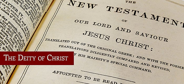 The Deity Of Christ | Moody Church Media | Articles | Moody Church Media